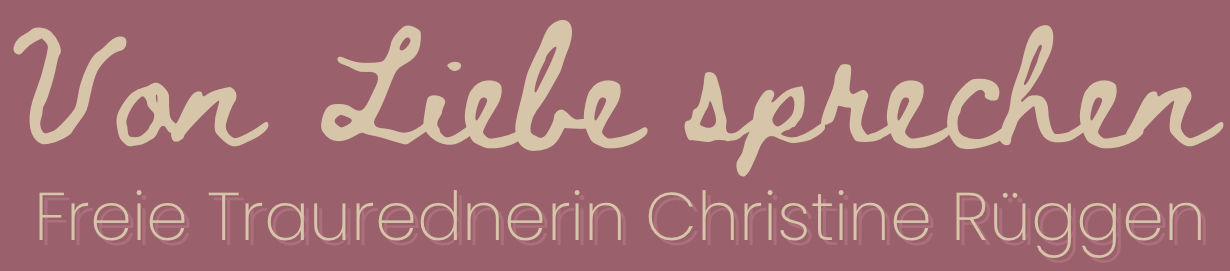 Lasst uns von Liebe sprechen | Freie Traurednerin Christine Rüggen